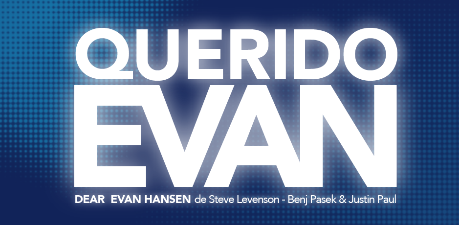 QUERIDO EVAN | Marcela Godoy Espectáculos